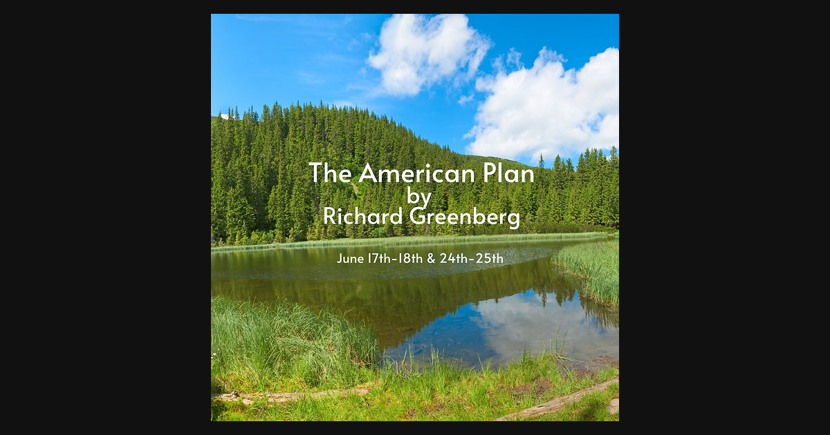The American Plan, by Richard Greenberg, directed by Paul Di Salvo ...